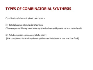 Combinatorial chemistry. in drug discovery | PPTX