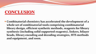 Combinatorial Chemistry presentation by dixhu raj dixit.pptx