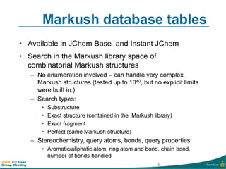 Combinatorial Markush structure handling at ChemAxon: US UGM 2008 | PDF | Chemistry | Science