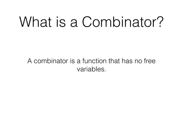 Revisiting Combinators | PPT
