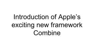 Combine in iOS - Basics