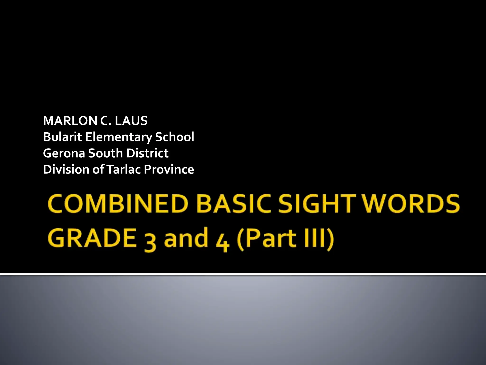 COMBINED-BASIC-SIGHT-WORDS-GRADE-3-and-4-Part-III.pptx