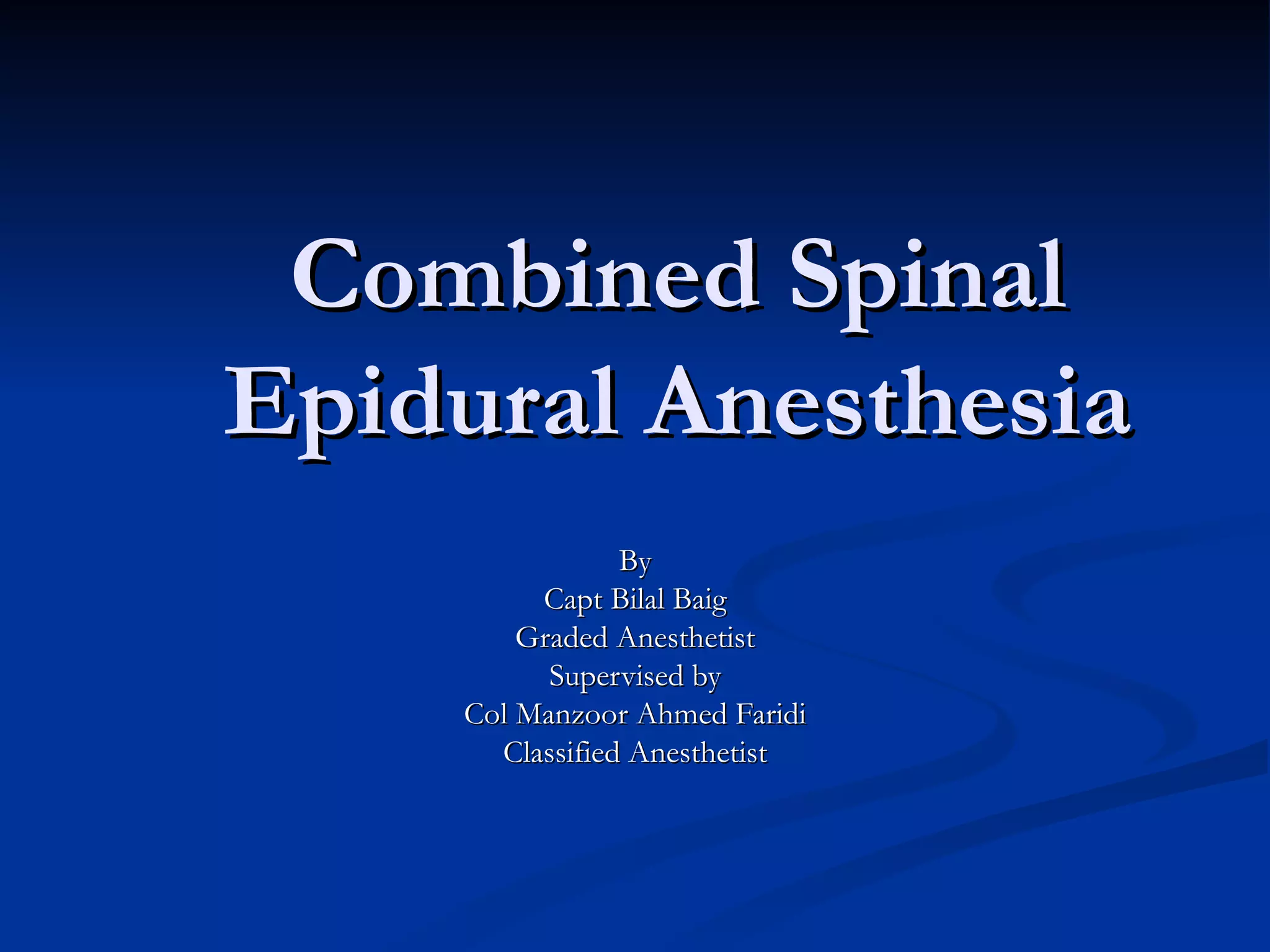 Combined Spinal Epidural Anesthesia | PPT