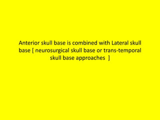 Combined approaches of skull base 360° | PPTX