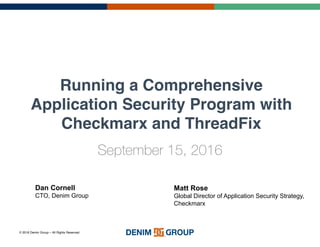 Running a Comprehensive Application Security Program with Checkmarx and ThreadFix | PPT