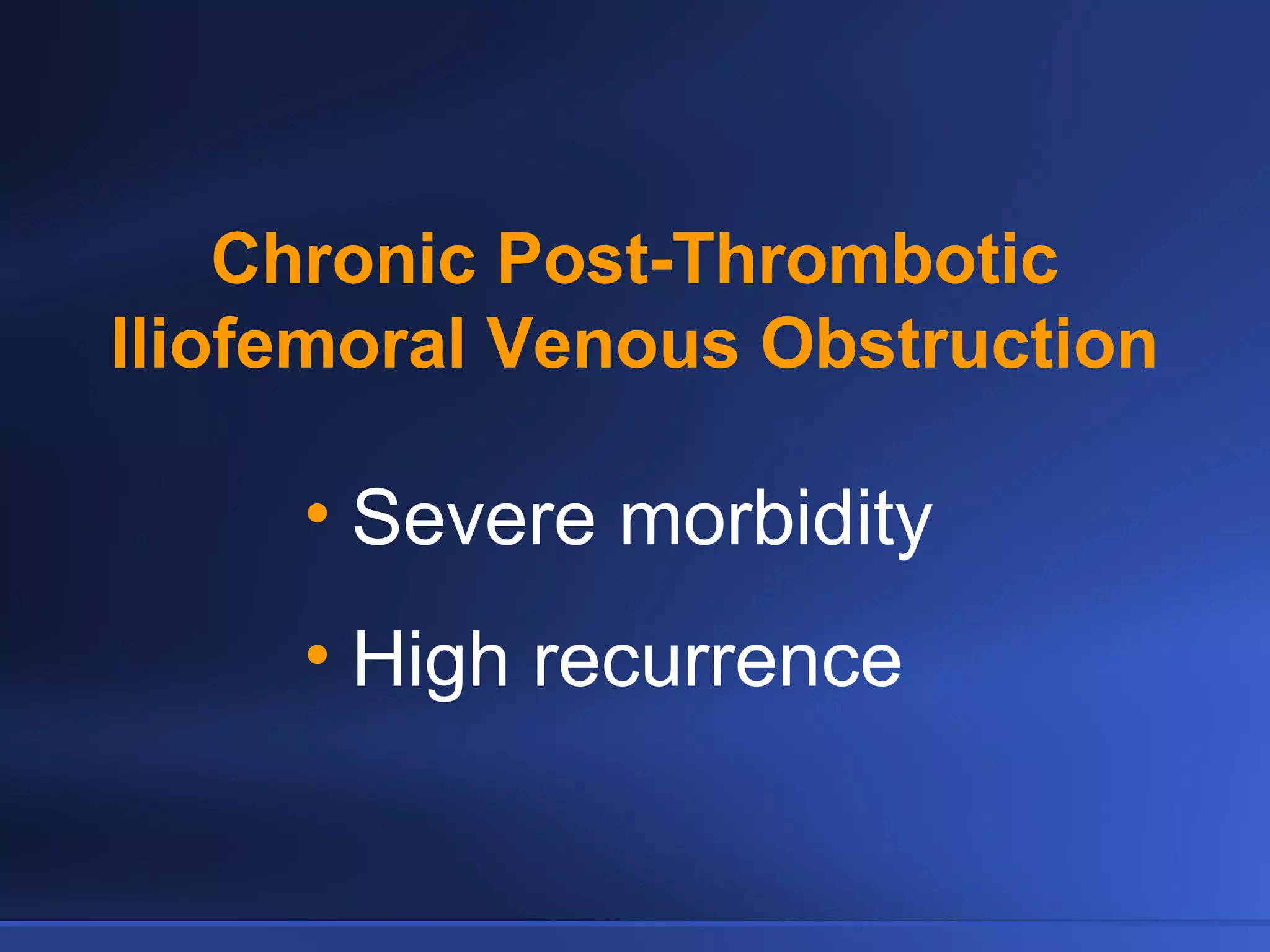 Combined common femoral endovenectomy and endoluminal recanalization ...
