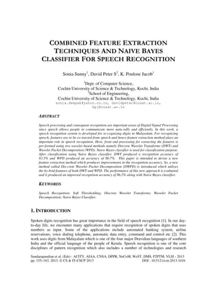 Combined feature extraction techniques and naive bayes classifier for speech recognition | PDF