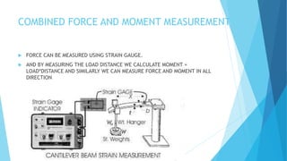 Combined force and moment measurement | PPT