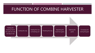 Combined harvester | PPTX