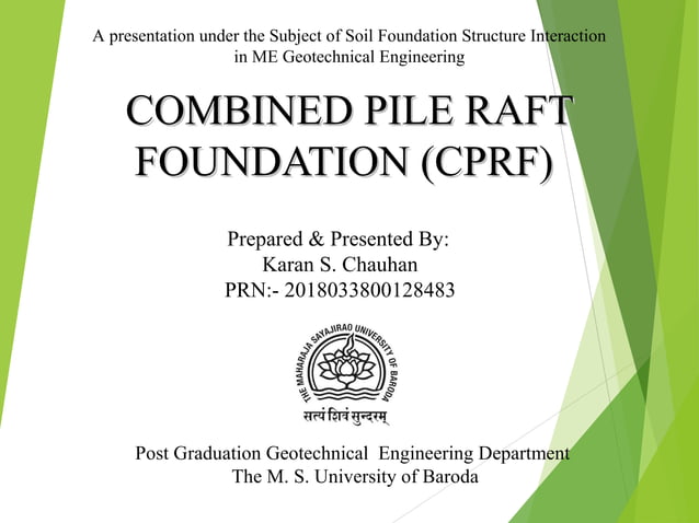 Combine piled raft foundation (cprf)_Er.Karan Chauhan | PPT