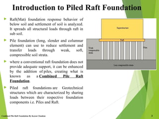Combine piled raft foundation (cprf)_Er.Karan Chauhan | PPT