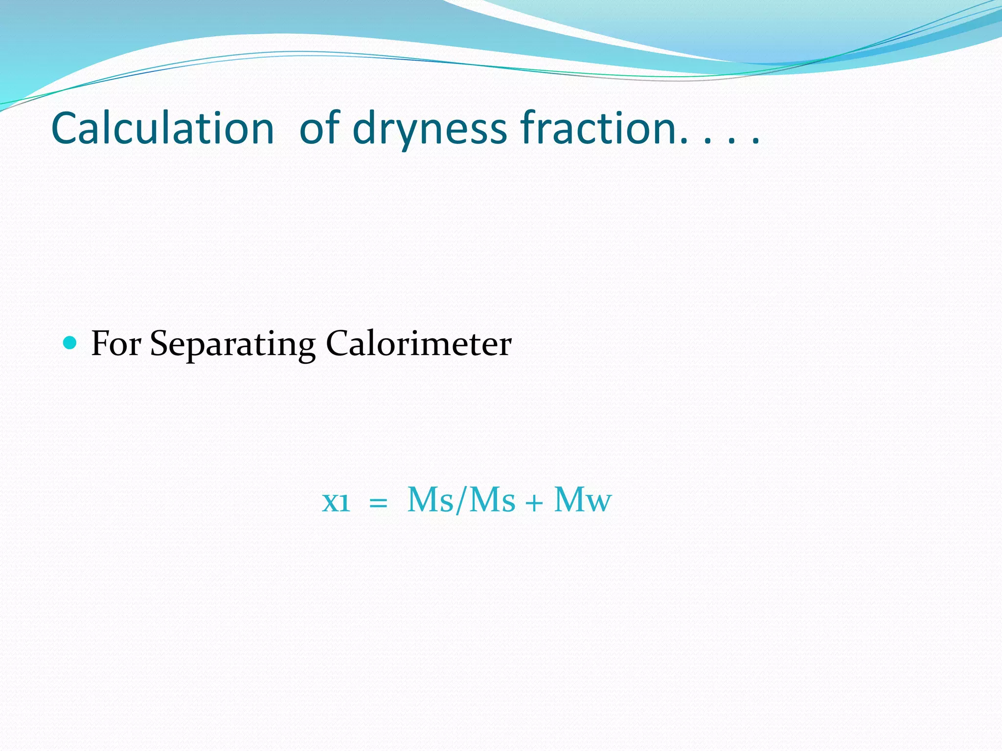 Combined separating and throttling calorimeter | PPTX