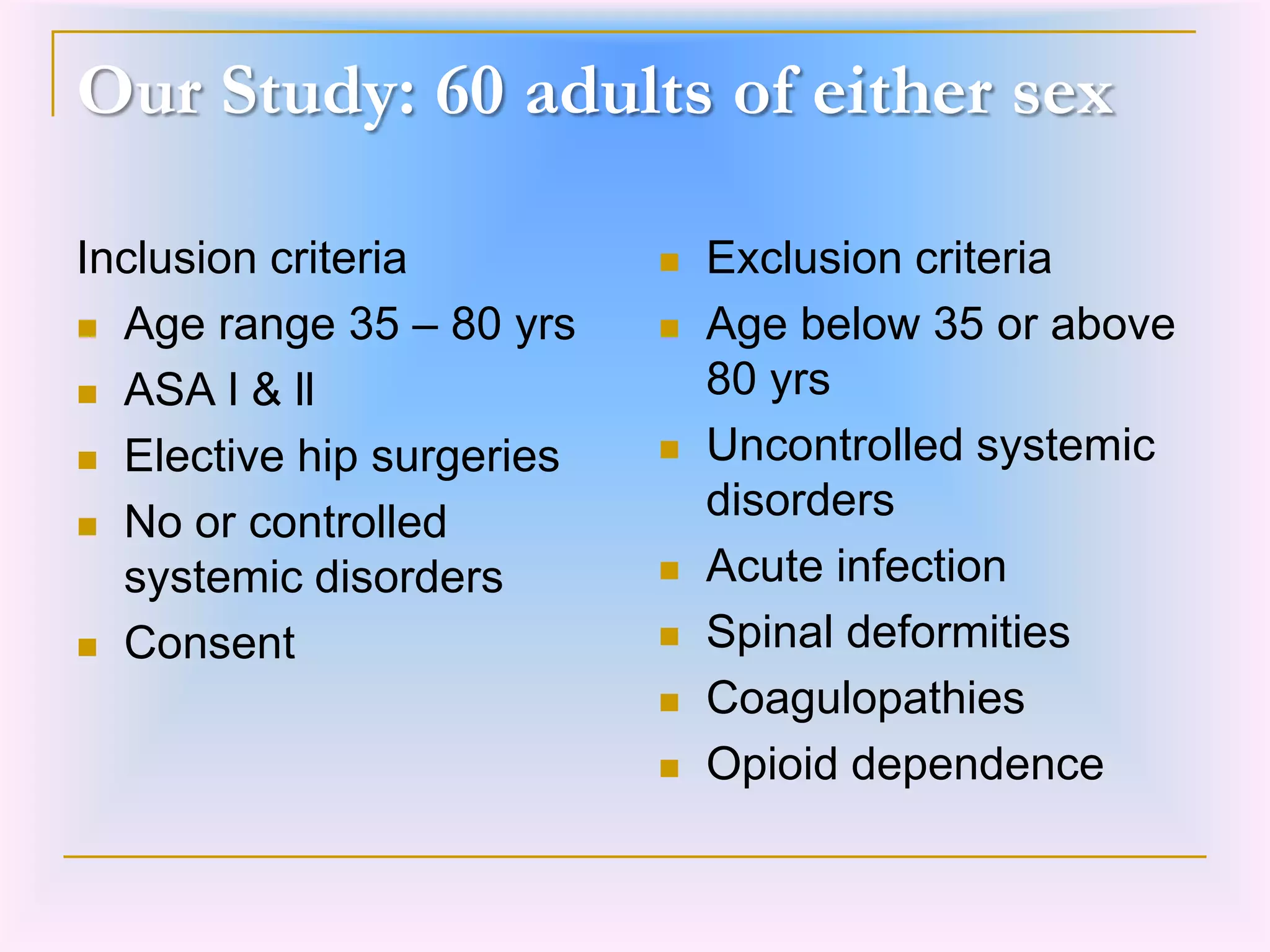 Combined spinal epiduralfor hip surgery in asaiii iv pts. | PPTX ...