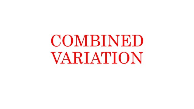 COMBINED VARIATION.pptx