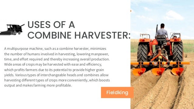 What is a combine harvester? What are its uses and benefits? | PDF