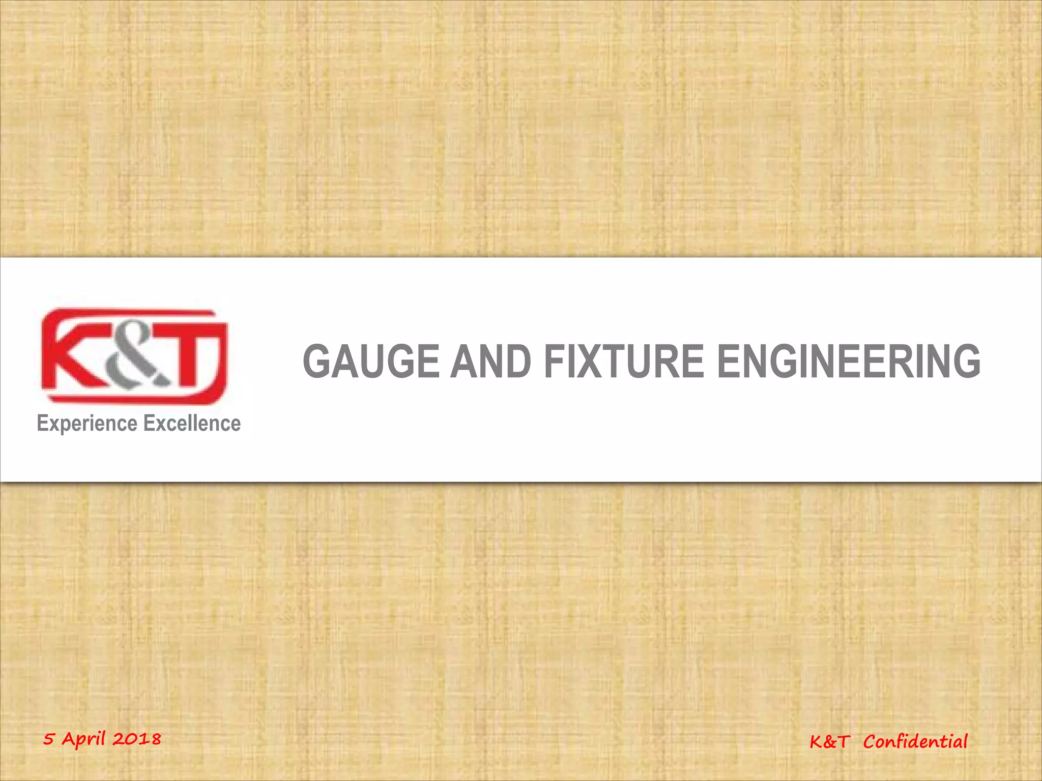 GAUGE FIXTURE AND HOLDING FIXTURES By K&T Gauge & Fixture Engineering | PDF