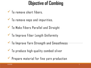 Textile Combing process and working principles.ppt.pptx