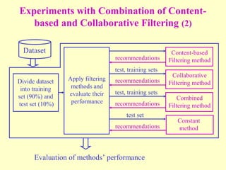 Combining content based and collaborative filtering | PPT