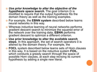 Combining inductive and analytical learning | PPTX