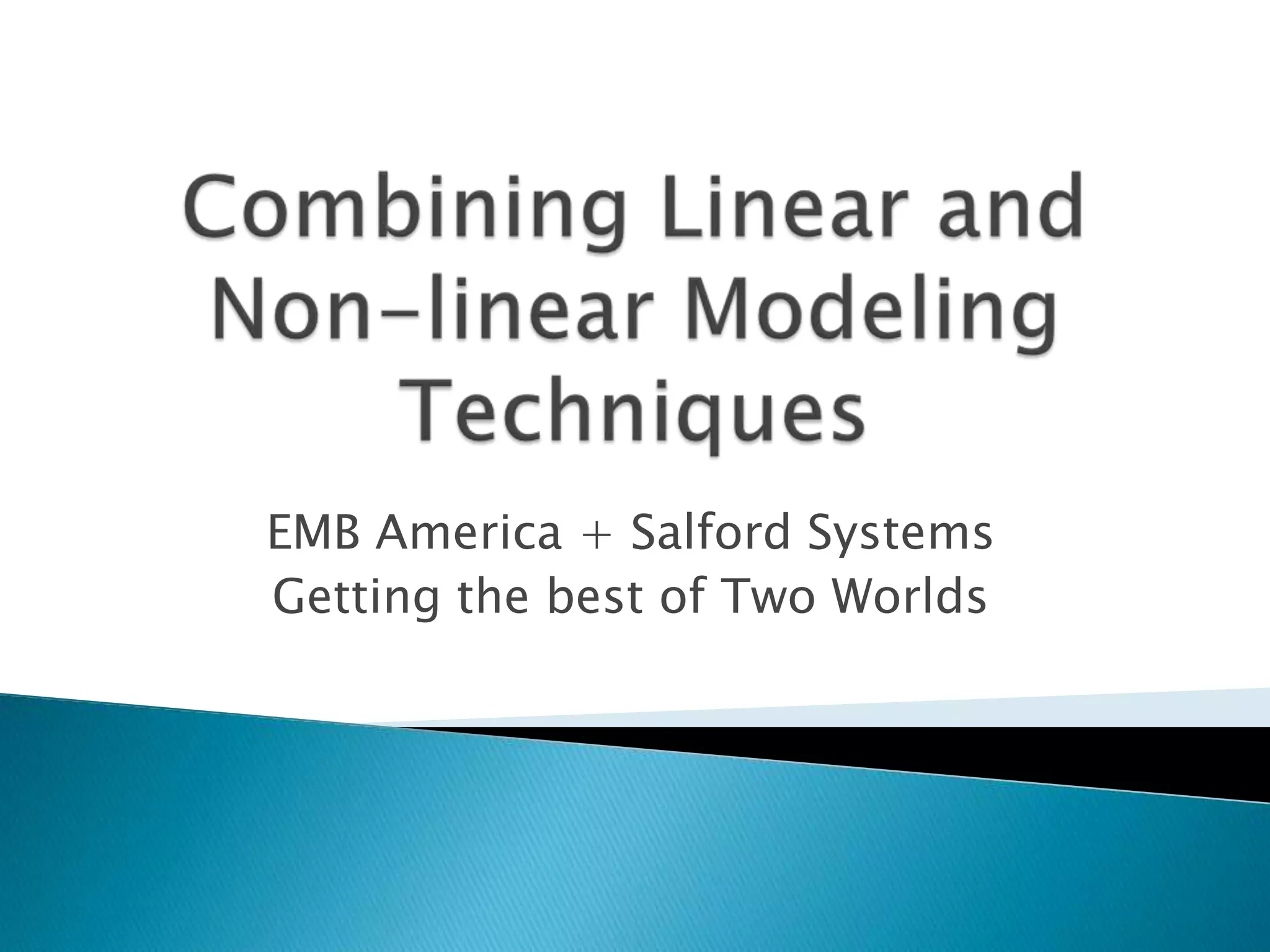 Combining Linear And Non Linear Modeling Techniques Pptx Computer