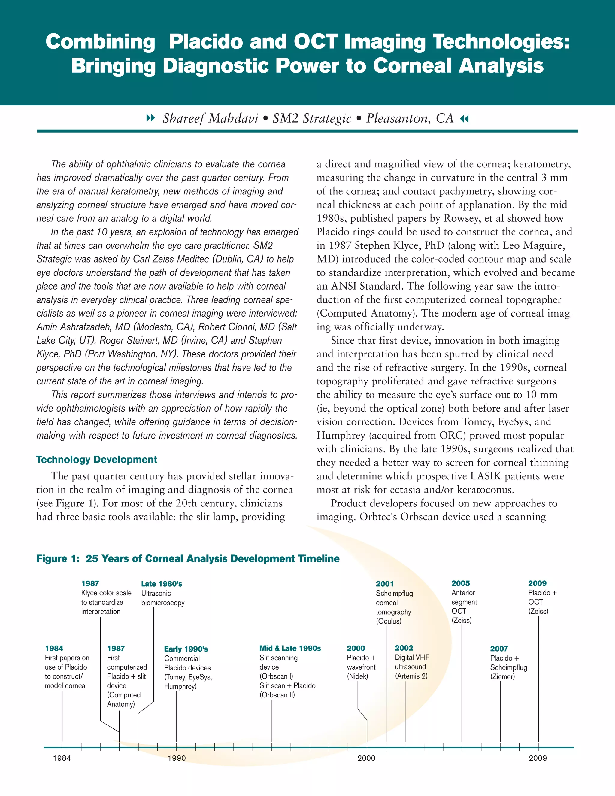 Combining placido and oct imaging technologies bringing diagnostic ...