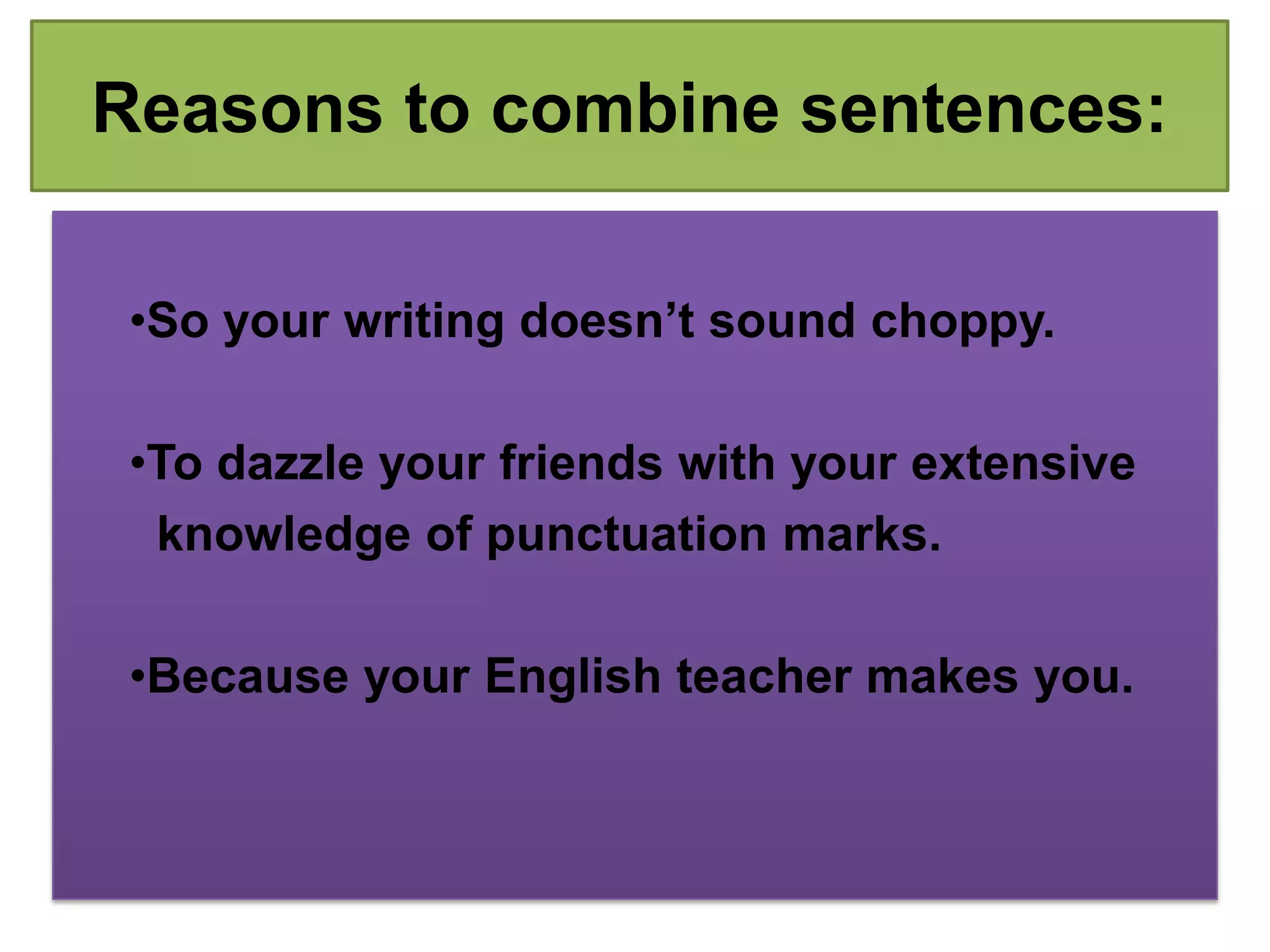 Combining sentences with semicolons and commas | PPTX