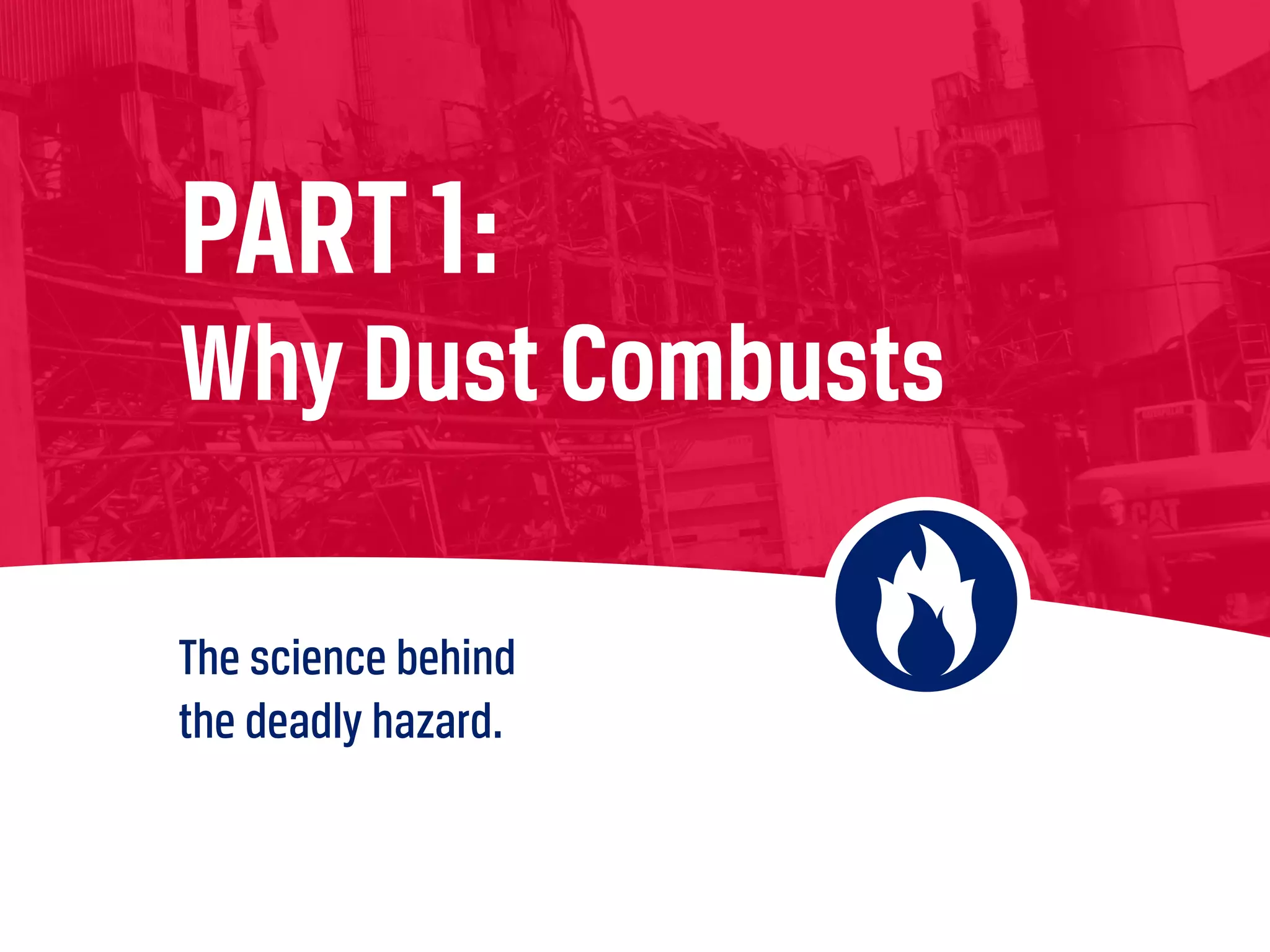 Combustible Dust: A two-part guide for education and prevention | PDF