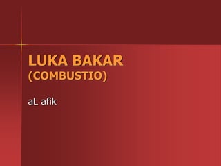 Luka bakar pada kehidupan sehari hari yang | PPT
