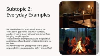 Combustion and Flame.pptx for tuughkgrskjg | PPTX