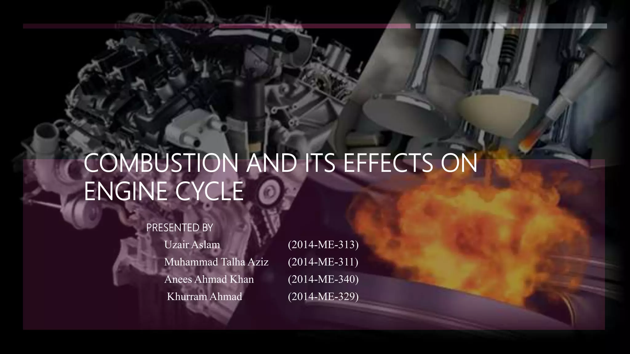 Combustion and its effects on Engine Cycles | PPT