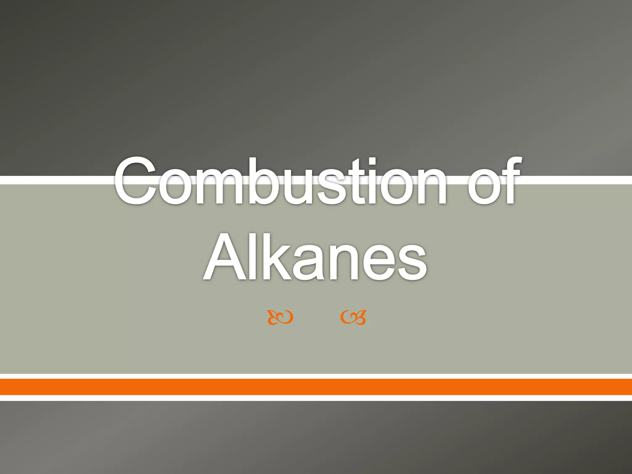 Combustion of alkanes | PPT