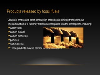 Combustion of fossil fuels | PPT