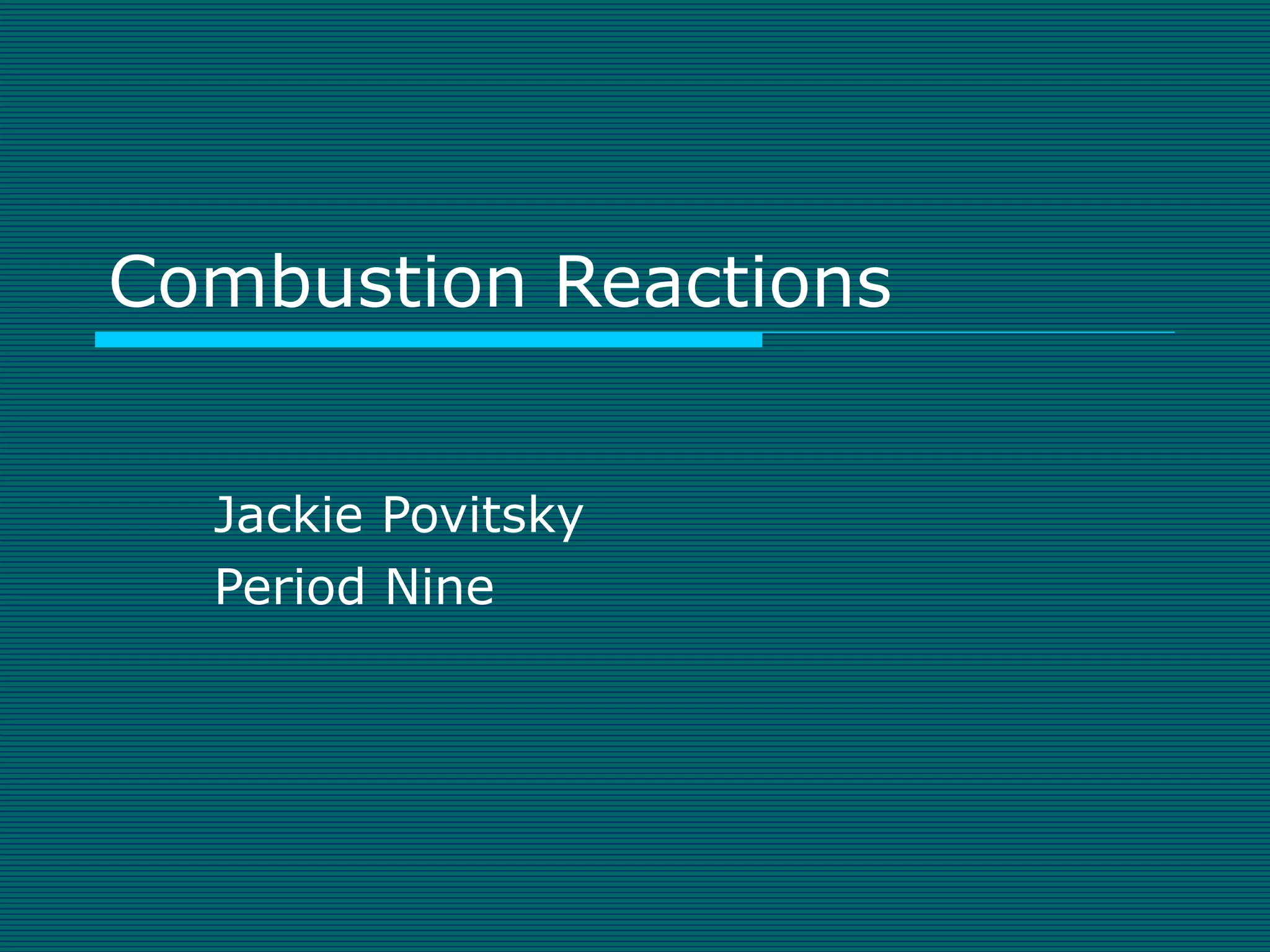 Combustion Reactions | PPT