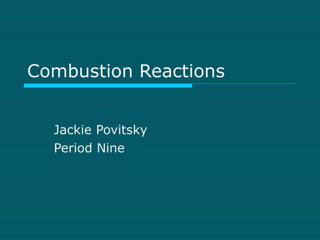 Combustion Reactions | PPT | Chemistry | Science