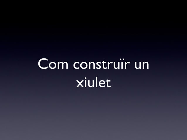 Com construir un xiulet2 | PPT