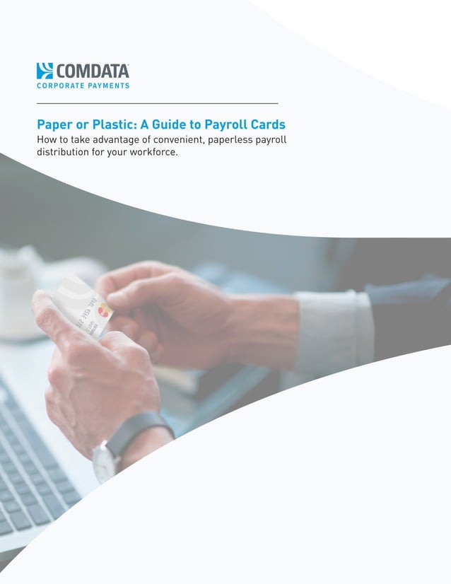 Paper or Plastic: A Guide to Payroll Cards | PDF