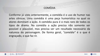A História do Teatro Brasileiro - Comédia Romana | PPT