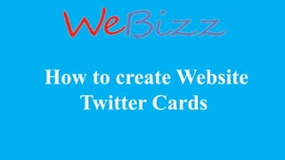 How to create Twitter Website cards | PPT