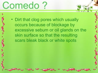 comedo | PPT