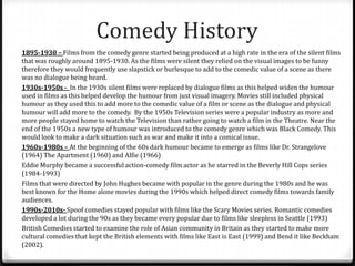 Comedy Genre research - Ashraf | PPTX | Comedy | Genres
