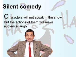 History, Types and Definition of Comedy | PPT
