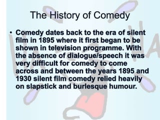 History, Types and Definition of Comedy | PPT