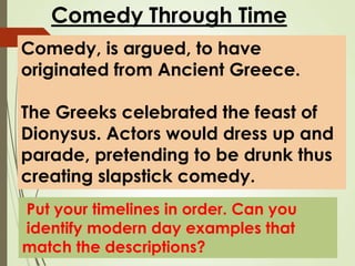An Introduction to Comedy as a Dramatic Genre | PPTX