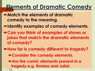 An Introduction to Comedy as a Dramatic Genre | PPTX