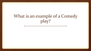 Comedy & Tragicomedy.pptx