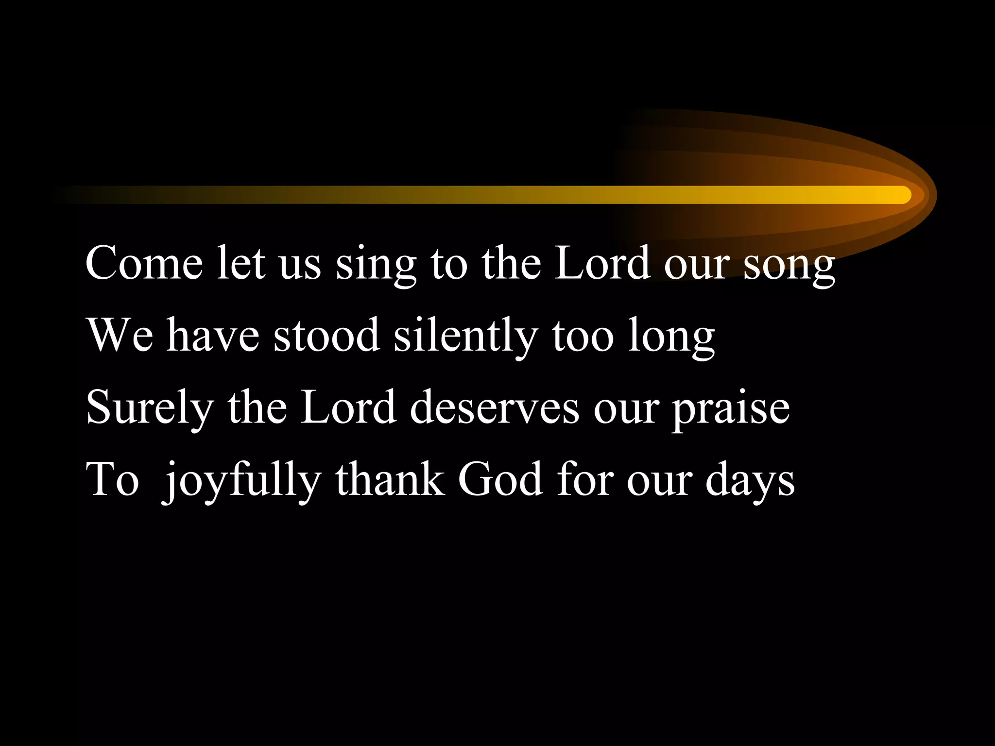 Come let us sing | PPS
