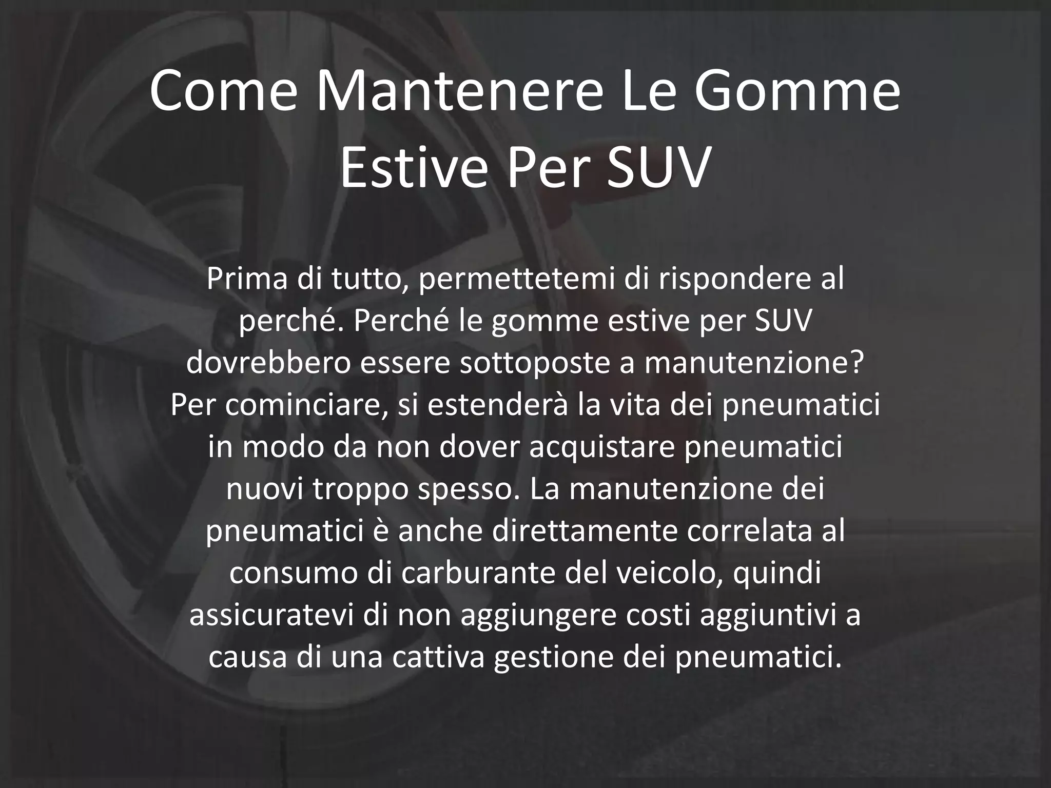 Come mantenere le gomme estive per suv | PPT