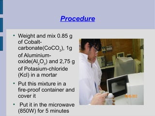 Via microwaves: Isolation of Thenard’s Blue | PPT
