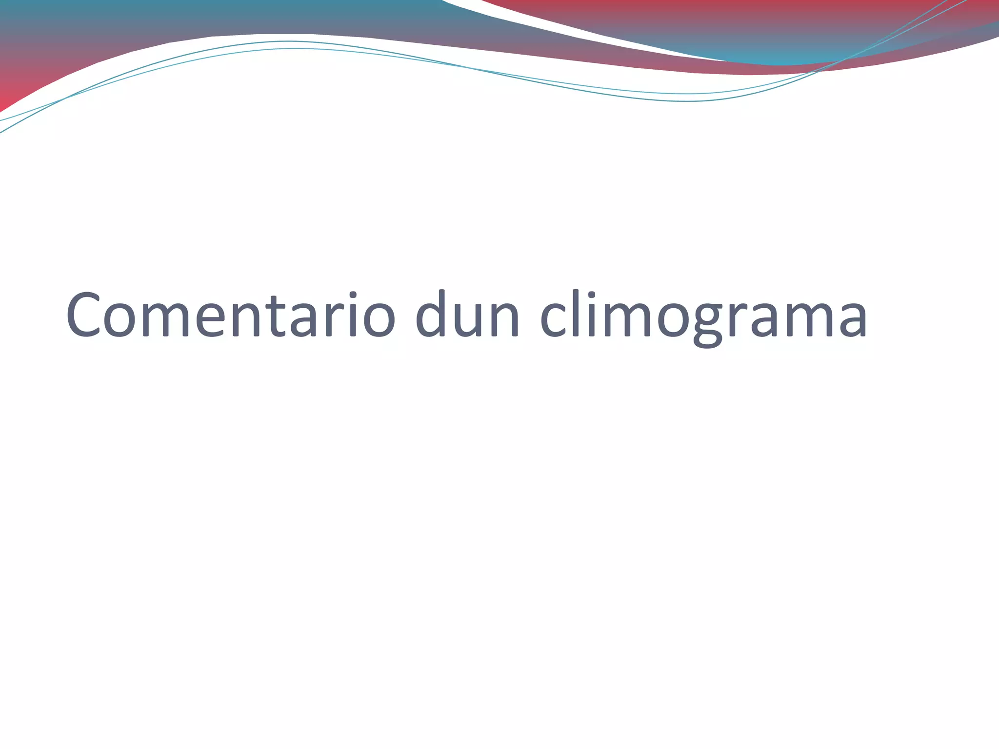 Comentario dun climograma | PPT