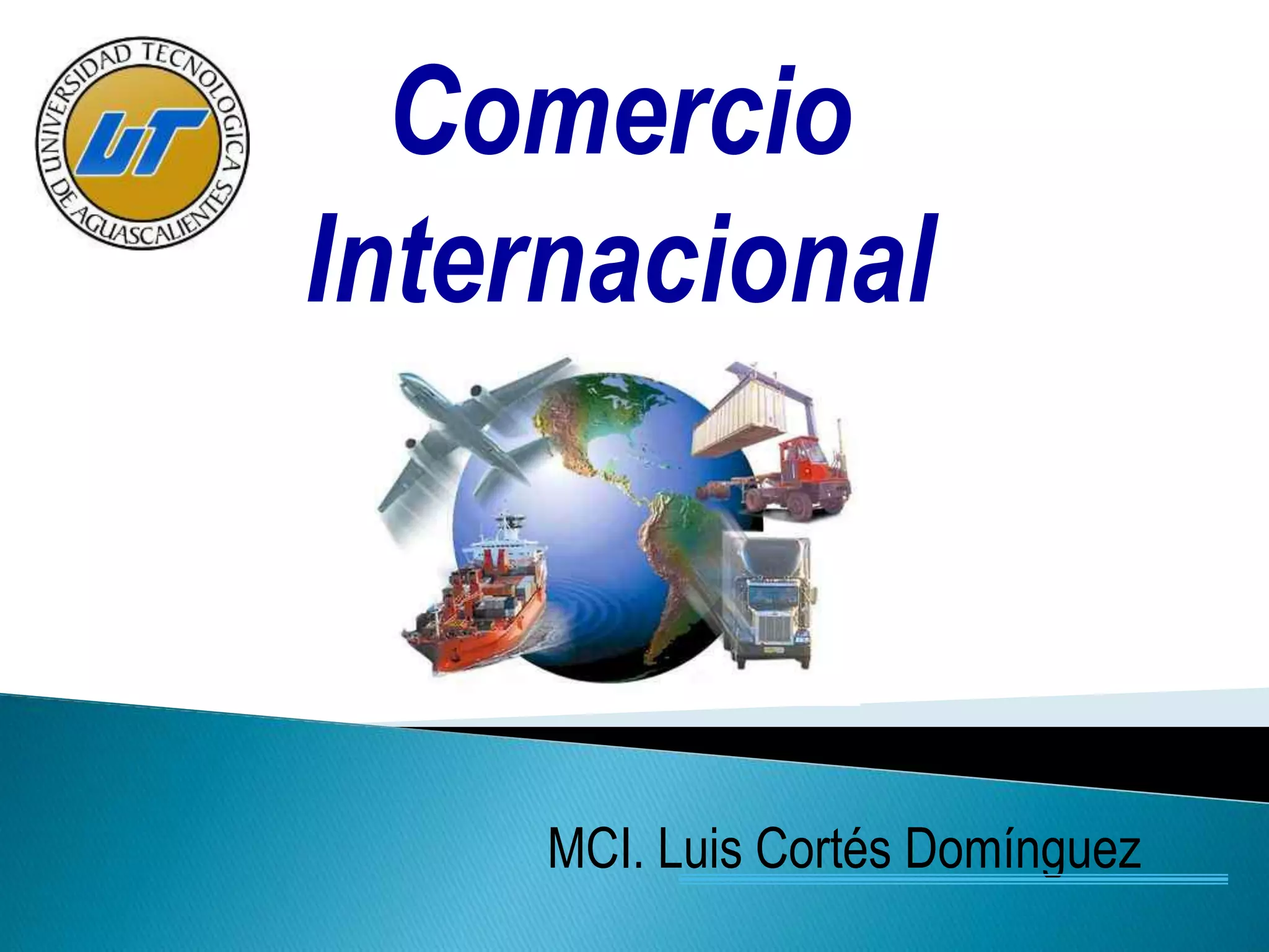 Comercio internacional | PPTX | Political Issues & policy | Politics